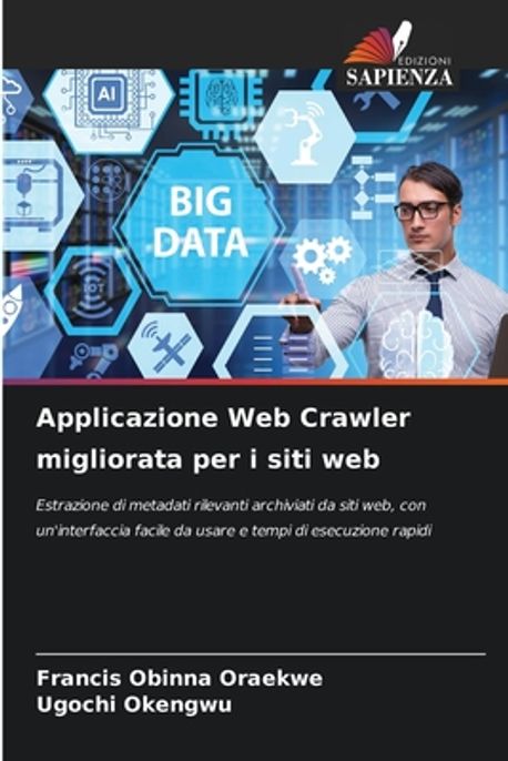 Applicazione Web Crawler migliorata per i siti web | Oraekwe, Francis ...