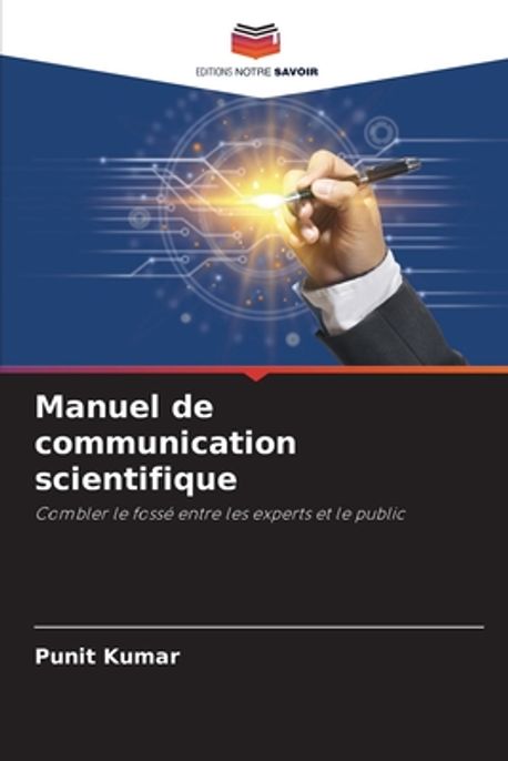 Manuel de communication scientifique | Kumar, Punit - 교보문고