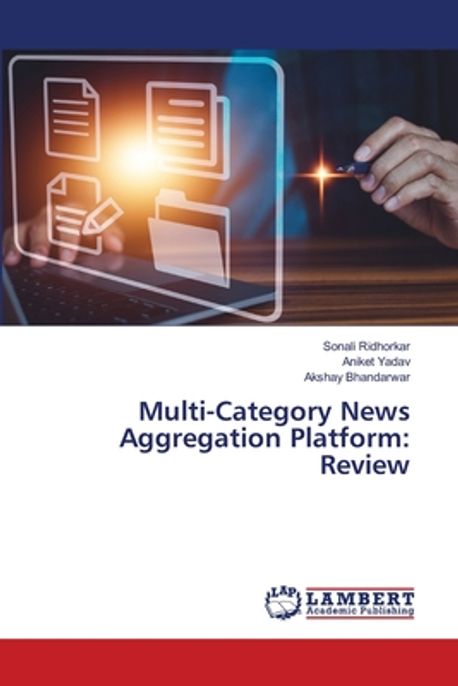 Multi-Category News Aggregation Platform | Ridhorkar, Sonali - 교보문고