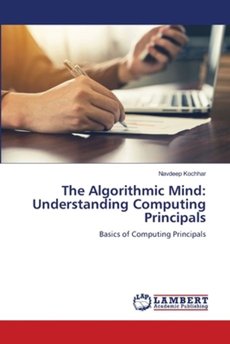 The Algorithmic Mind | Kochhar, Navdeep - 교보문고
