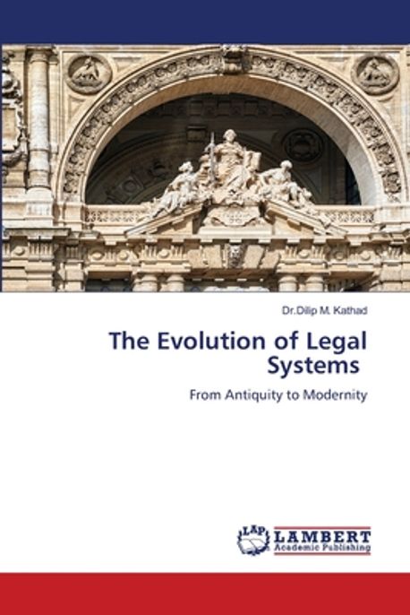 The Evolution of Legal Systems | Kathad, Dr Dilip M. - 교보문고