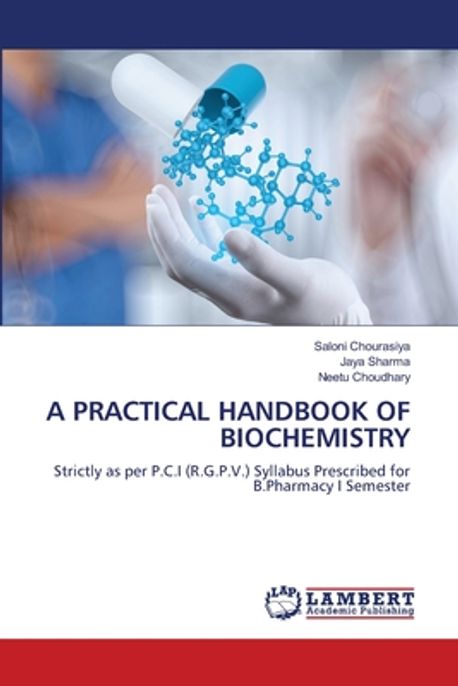 A Practical Handbook of Biochemistry | Chourasiya, Saloni - 교보문고