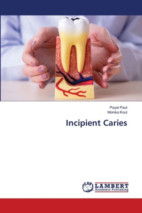 Incipient Caries | Paul, Payal - 교보문고