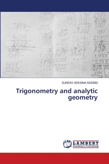 Trigonometry and analytic geometry | Adebisi, Sunday Adesina - 교보문고