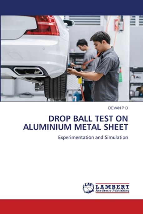 Drop Ball Test on Aluminium Metal Sheet | P. D., Devan - 교보문고