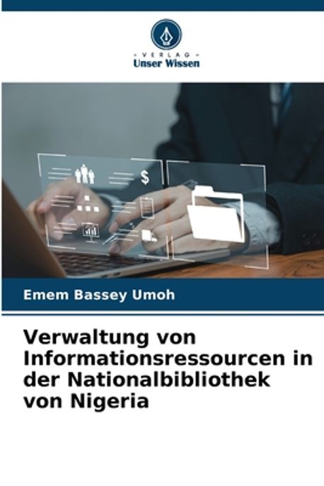 Verwaltung von Informationsressourcen in der Nationalbibliothek von ...