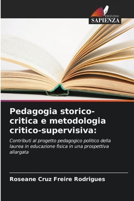 Pedagogia storico-critica e metodologia critico-supervisiva | Cruz ...