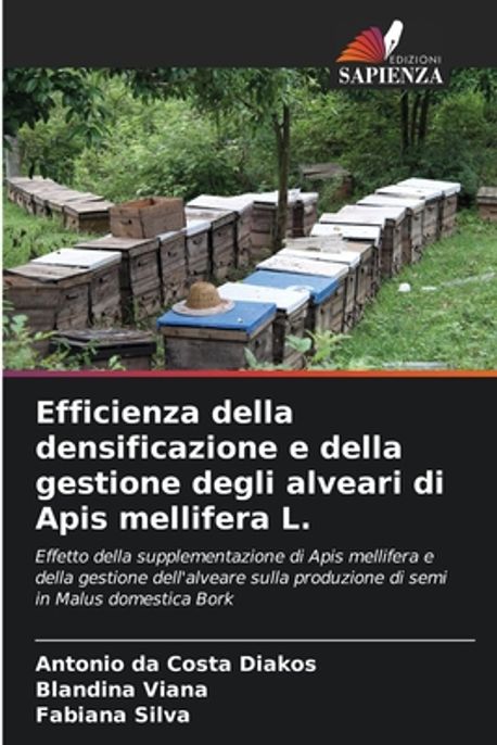 Efficienza della densificazione e della gestione degli alveari di Apis ...