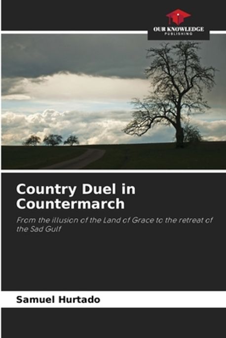 Country Duel in Countermarch | Hurtado, Samuel - 교보문고