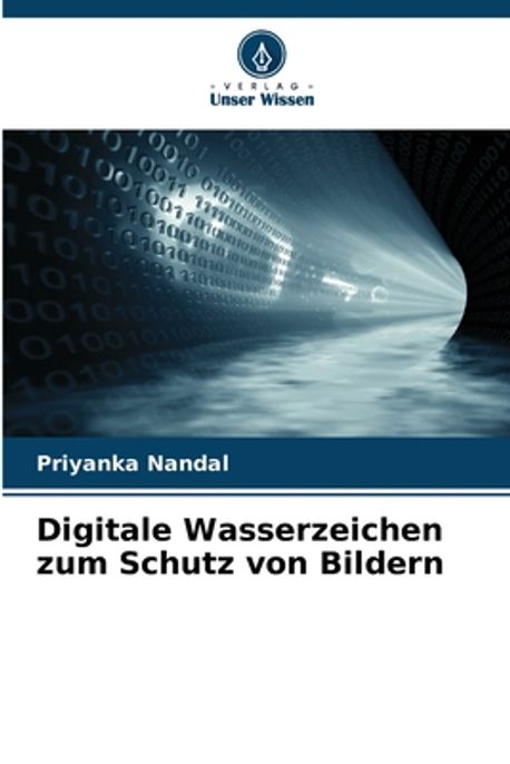 Digitale Wasserzeichen zum Schutz von Bildern | Nandal, Priyanka - 교보문고