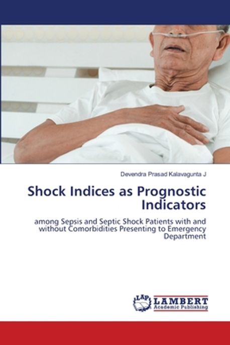 Shock Indices as Prognostic Indicators | Kalavagunta J., Devendra ...