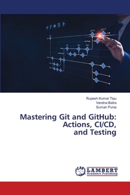 Mastering Git and GitHub | Kumar Tipu, Rupesh - 교보문고