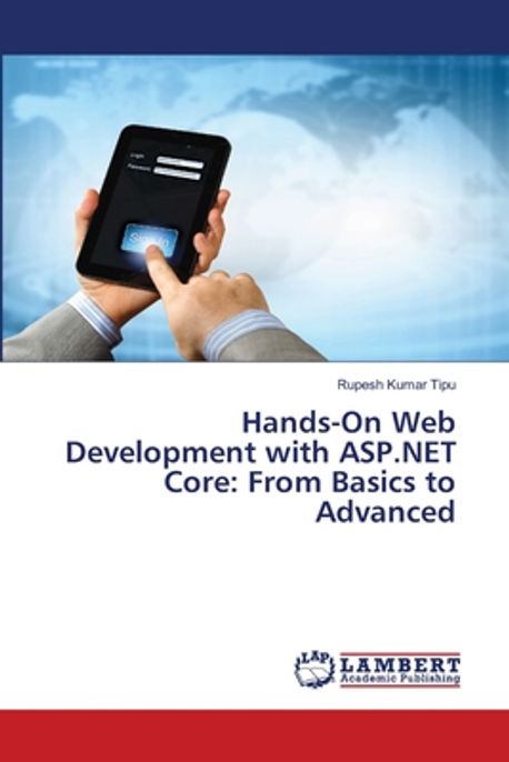 Hands-On Web Development with ASP.NET Core | Kumar Tipu, Rupesh - 교보문고