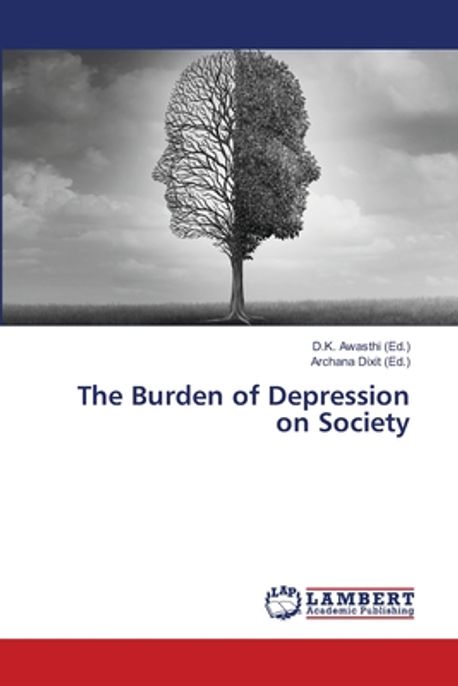 The Burden of Depression on Society | Awasthi, D. K. - 교보문고