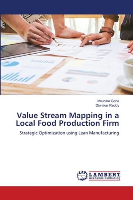 Value Stream Mapping in a Local Food Production Firm | Gorle, Mounika ...