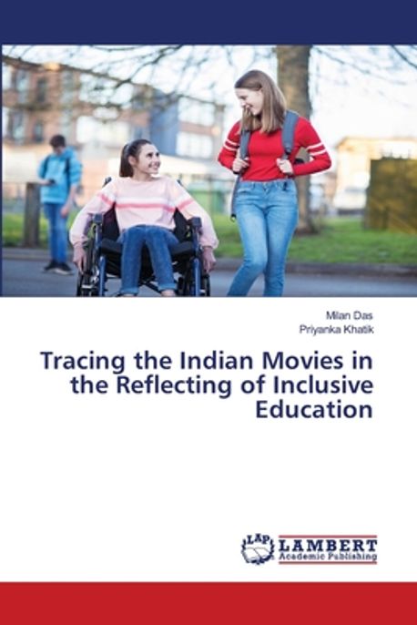 Tracing the Indian Movies in the Reflecting of Inclusive Education ...