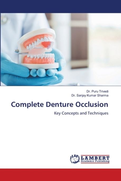 Complete Denture Occlusion | Trivedi, Puru - 교보문고