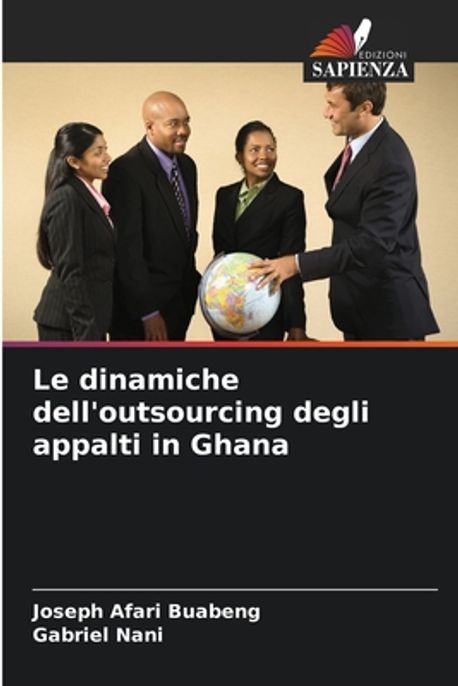 Le dinamiche dell'outsourcing degli appalti in Ghana | Afari Buabeng ...