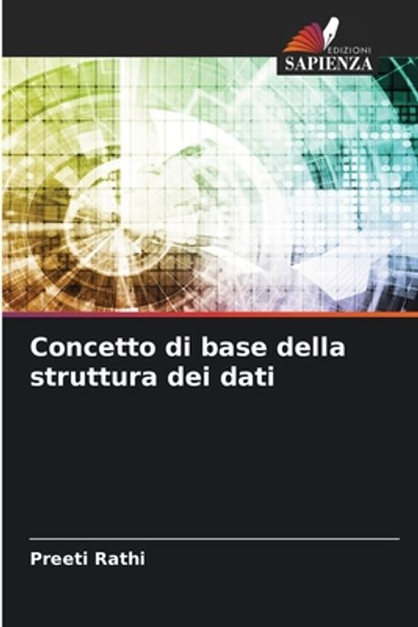 Concetto di base della struttura dei dati | Rathi, Preeti - 교보문고