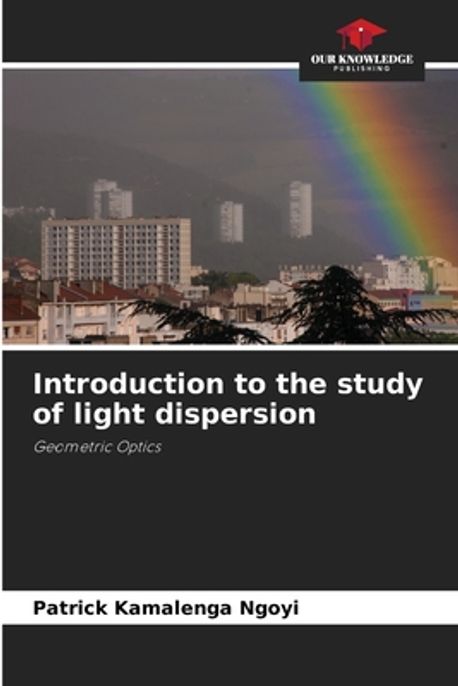 Introduction to the study of light dispersion | Kamalenga Ngoyi ...