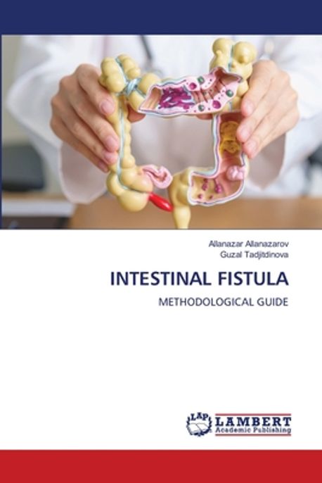 Intestinal Fistula | Allanazarov, Allanazar - 교보문고