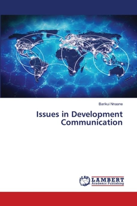 Issues in Development Communication | Nnaane, Barikui - 교보문고