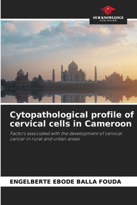 Cytopathological profile of cervical cells in Cameroon | Ebode Balla ...