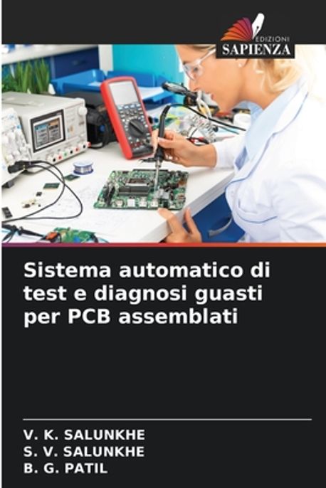 Sistema automatico di test e diagnosi guasti per PCB assemblati ...