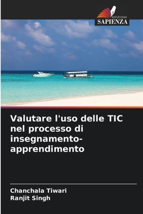 Valutare l'uso delle TIC nel processo di insegnamento-apprendimento ...
