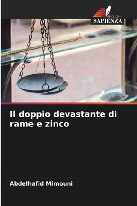 Il doppio devastante di rame e zinco | Mimouni, Abdelhafid - 교보문고