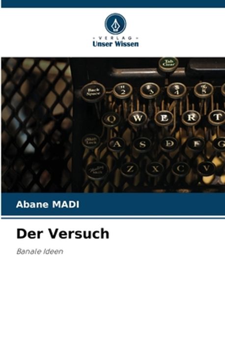 Der Versuch | Madi, Abane - 교보문고