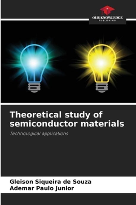 Theoretical study of semiconductor materials | Siqueira de Souza ...