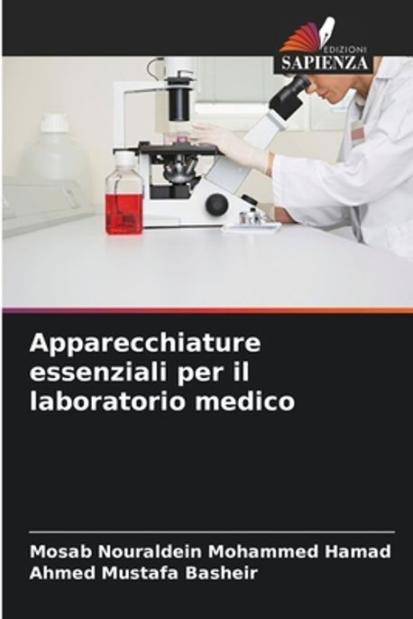 Apparecchiature essenziali per il laboratorio medico | Mohammed Hamad, Mosab Nouraldein - 교보문고