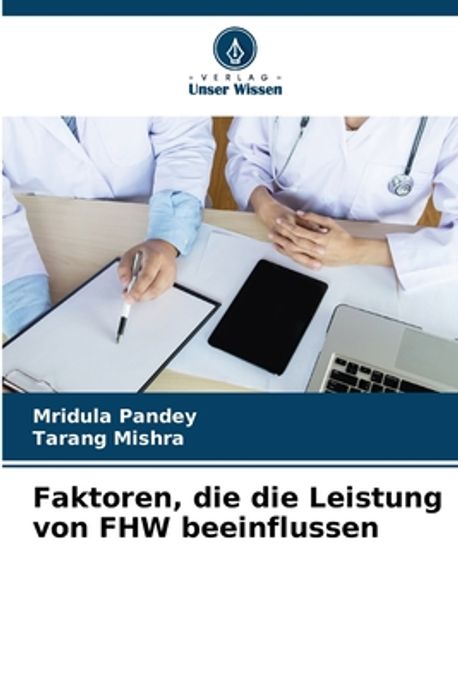 Faktoren, die die Leistung von FHW beeinflussen | Pandey, Mridula - 교보문고