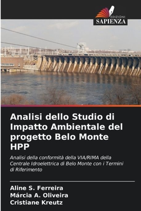 Analisi dello Studio di Impatto Ambientale del progetto Belo Monte HPP ...