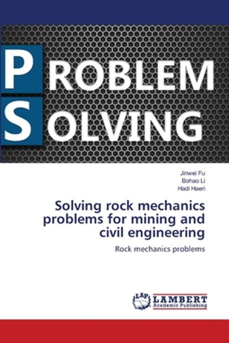Solving rock mechanics problems for mining and civil engineering | Fu ...