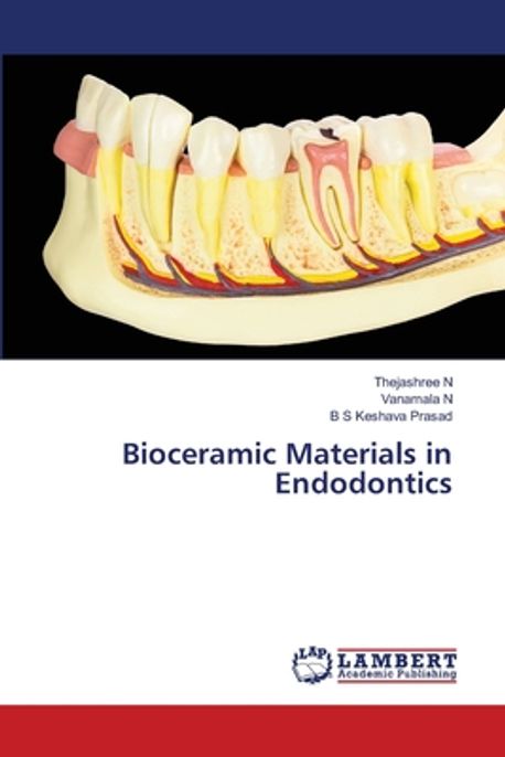 Bioceramic Materials in Endodontics | N, Thejashree - 교보문고