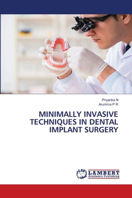 Minimally Invasive Techniques in Dental Implant Surgery | N, Priyanka ...