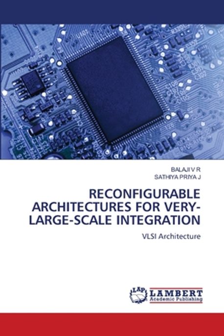 Reconfigurable Architectures for Very-Large-Scale Integration | V. R., Balaji - 교보문고