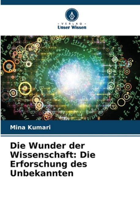 Die Wunder der Wissenschaft | Kumari, Mina - 교보문고