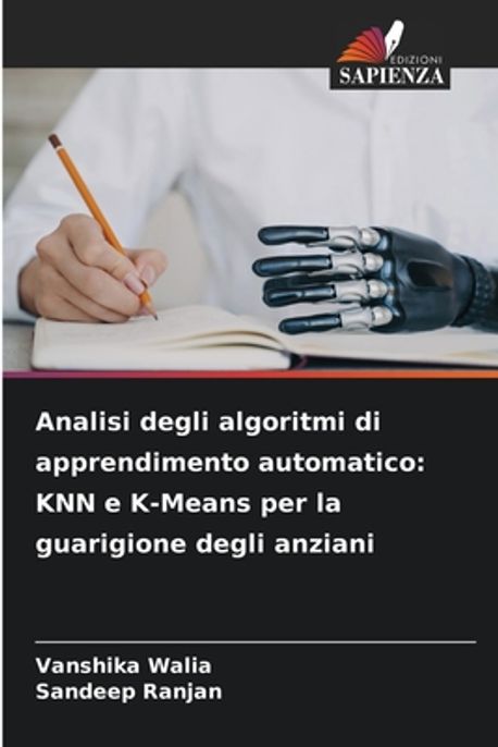 Analisi degli algoritmi di apprendimento automatico | Walia, Vanshika ...
