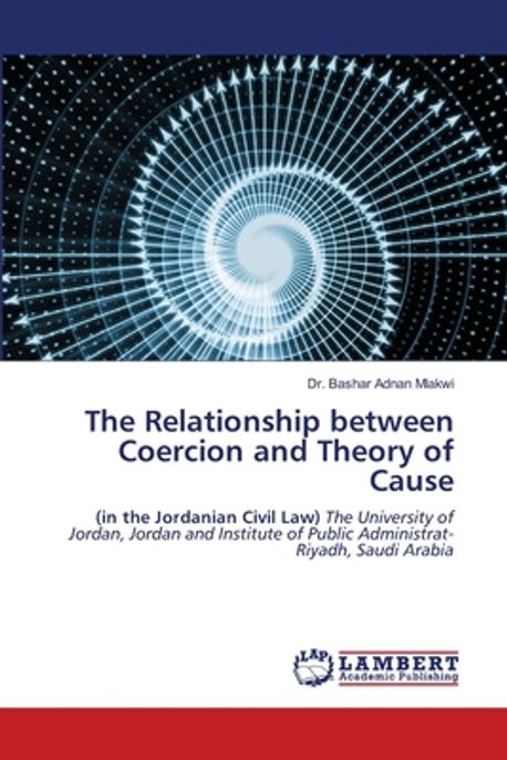 The Relationship between Coercion and Theory of Cause | Adnan Mlakwi ...