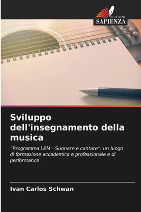 Sviluppo dell'insegnamento della musica | Schwan, Ivan Carlos - 교보문고