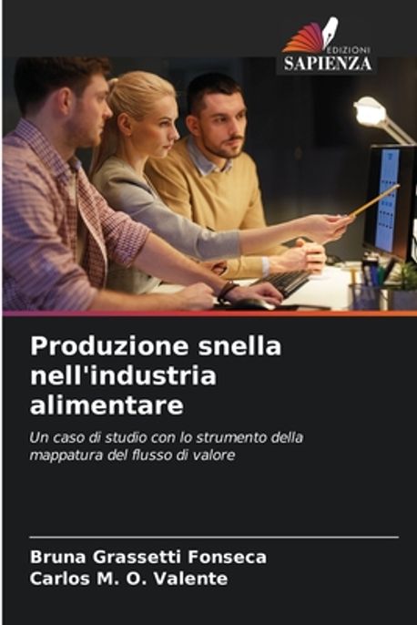 Produzione snella nell'industria alimentare | Grassetti Fonseca, Bruna ...