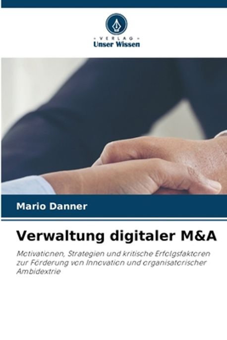 Verwaltung digitaler M&A | Danner, Mario - 교보문고