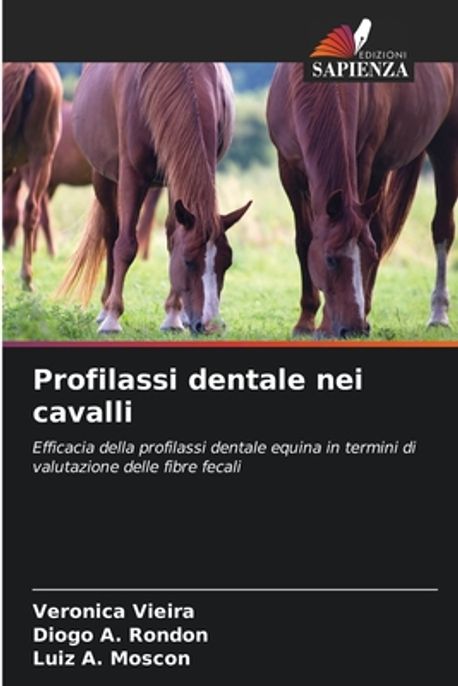 Profilassi dentale nei cavalli | Vieira, Veronica - 교보문고