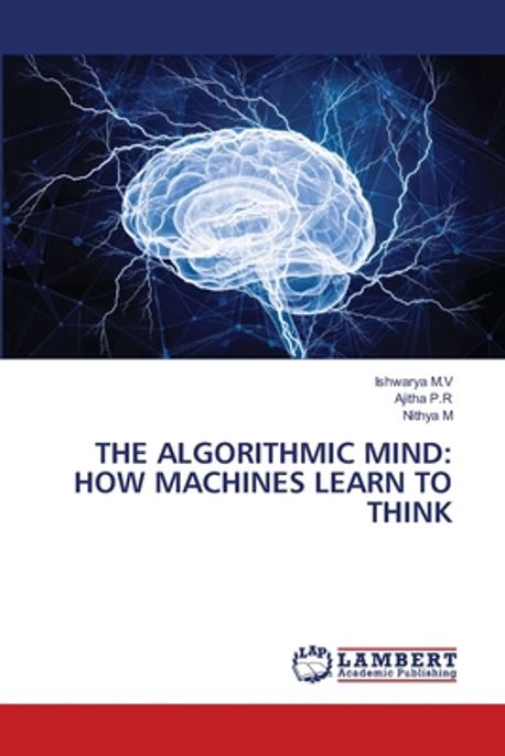 The Algorithmic Mind | M. V., Ishwarya - 교보문고