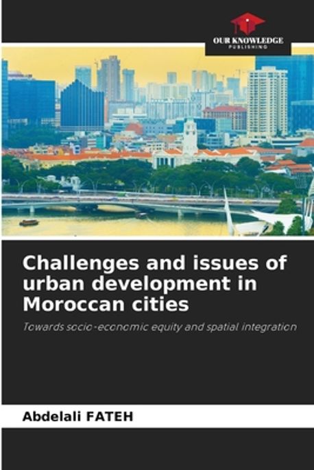 Challenges and issues of urban development in Moroccan cities | Fateh ...