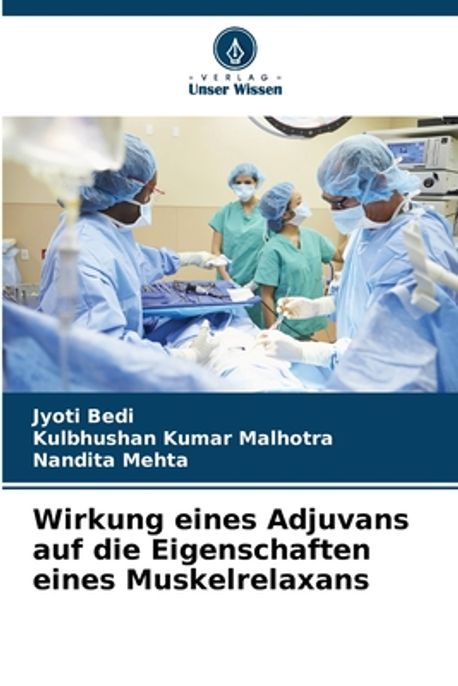 Wirkung eines Adjuvans auf die Eigenschaften eines Muskelrelaxans ...