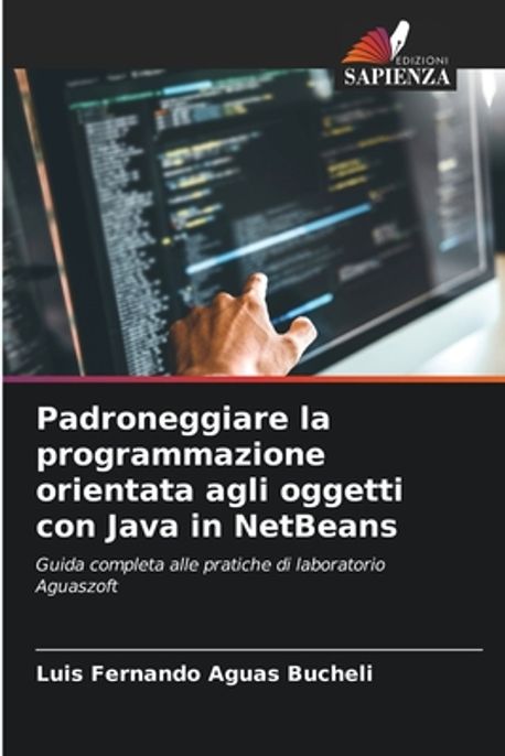 Padroneggiare la programmazione orientata agli oggetti con Java in ...